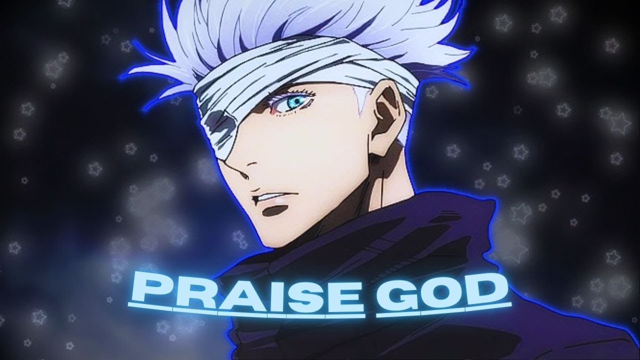 Gojo - Praise God [AMV/EDIT] (+Clips) - YouTube