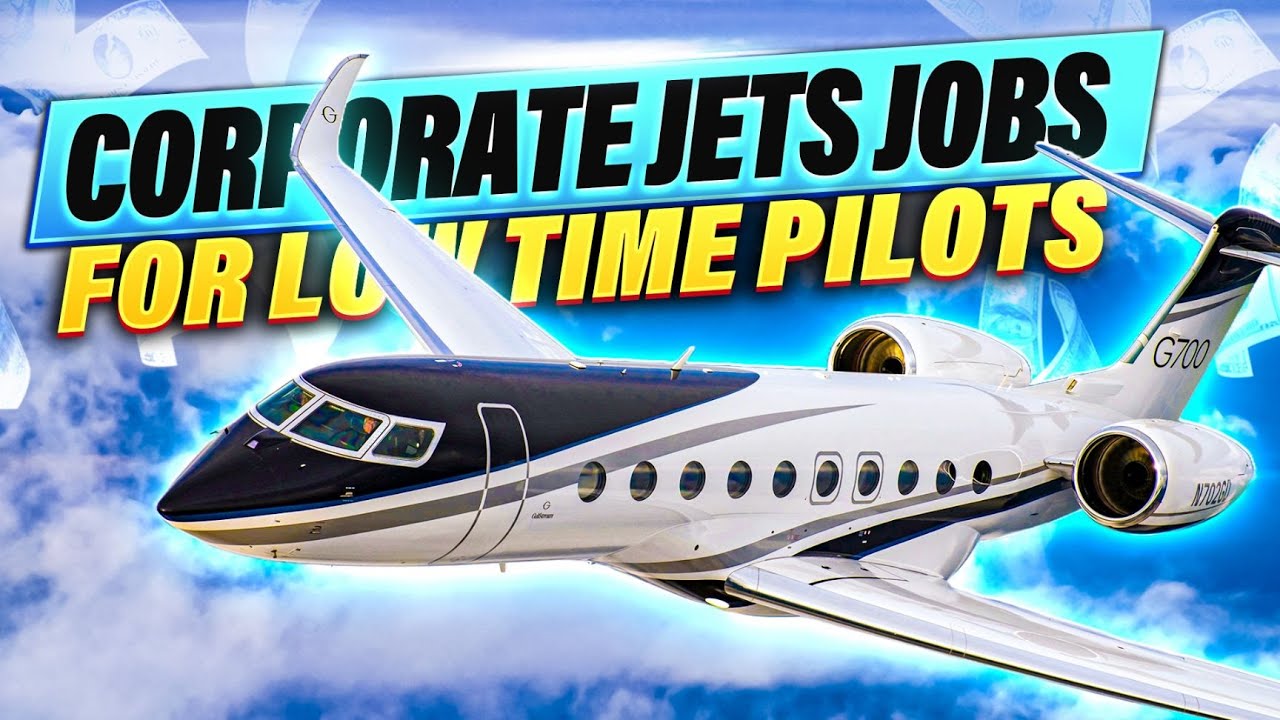 How to Get A Job Flying Corporate Jets as a Low Time Pilot - YouTube