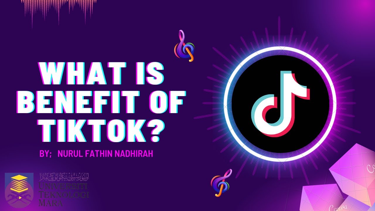 INFORMATIVE SPEECH COM165 | WHAT ARE THE BENEFITS OF TIKTOK? - YouTube