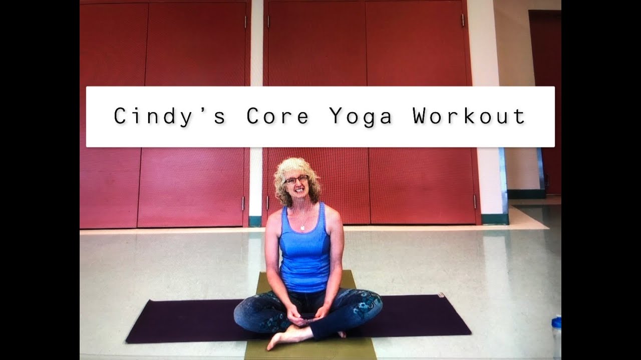 Cindy's Core Yoga Workout! - YouTube