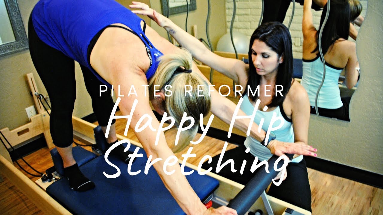 Reformer Workout ~ 20 Minutes of Happy Hip Stretching - YouTube