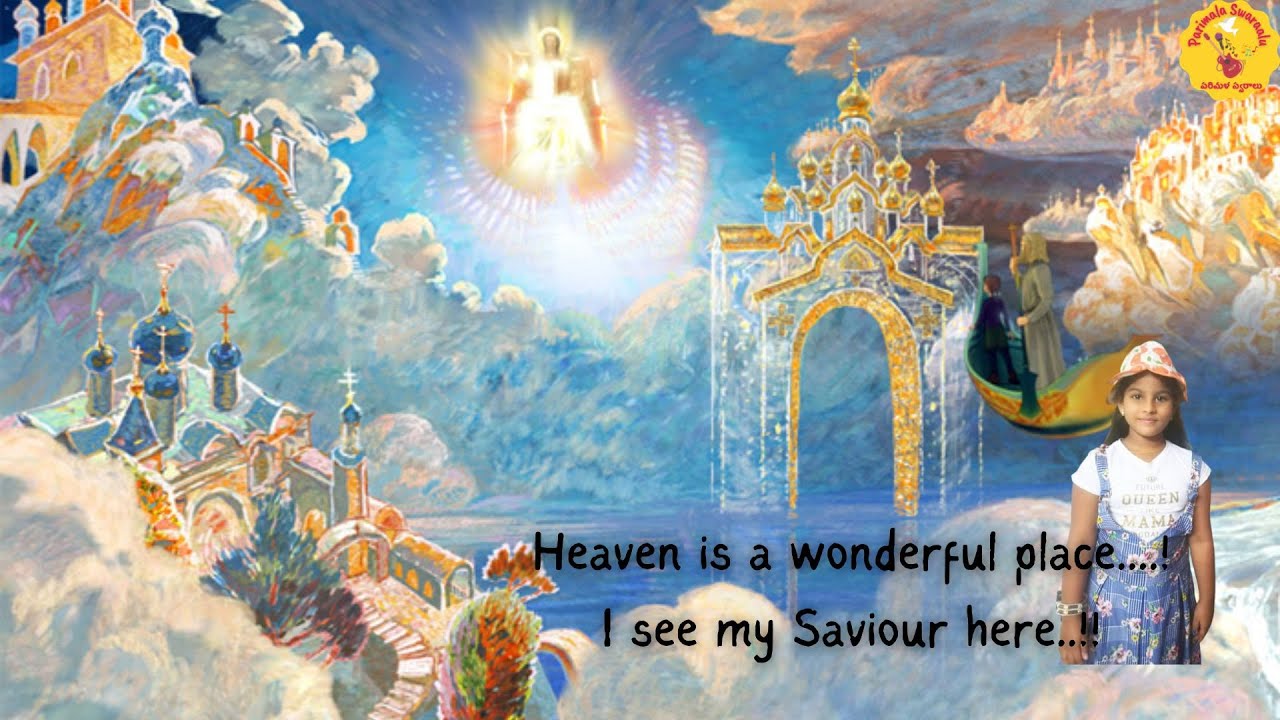 Heaven is a wonderful place || Sunday school song - YouTube