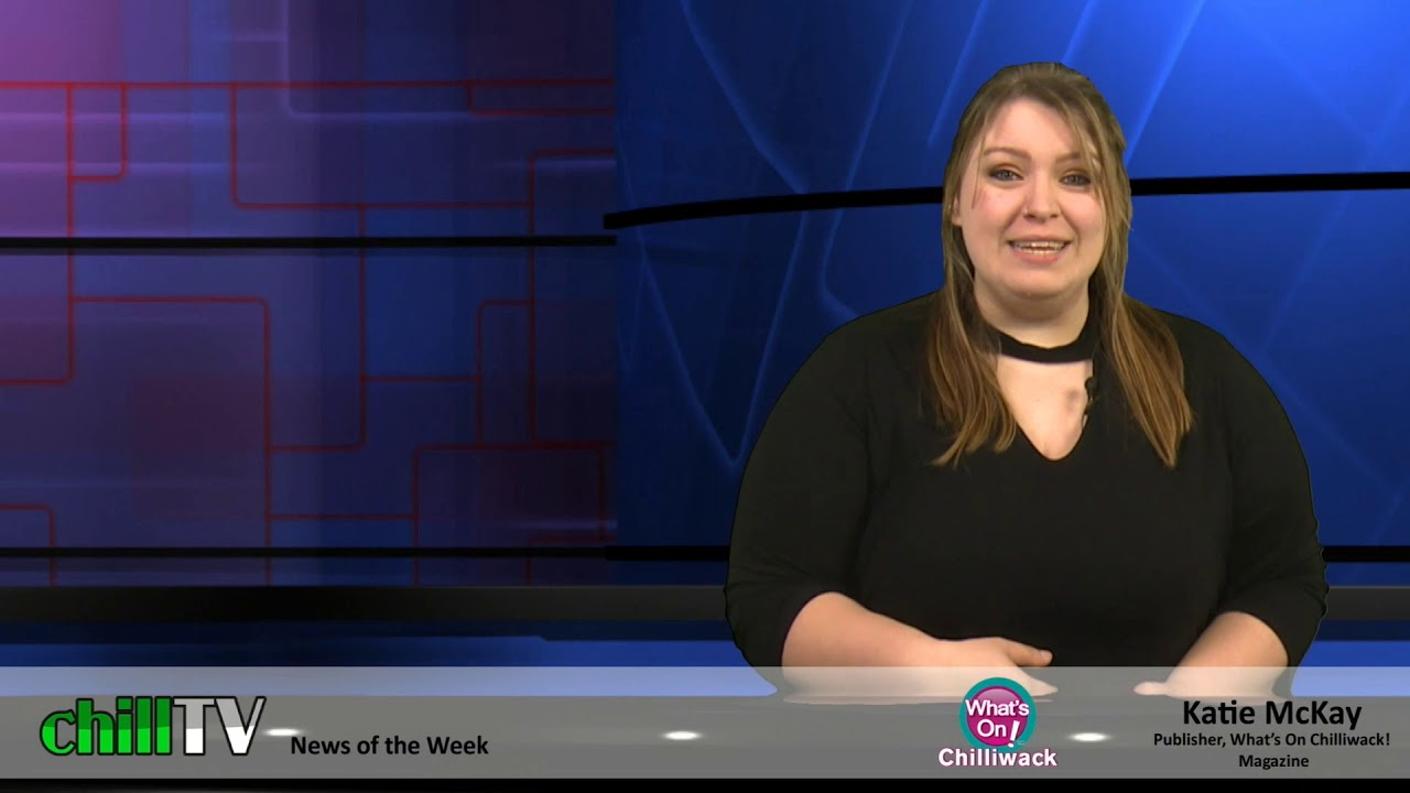 What's On Chilliwack! with Katie McKay: February 2020 - YouTube