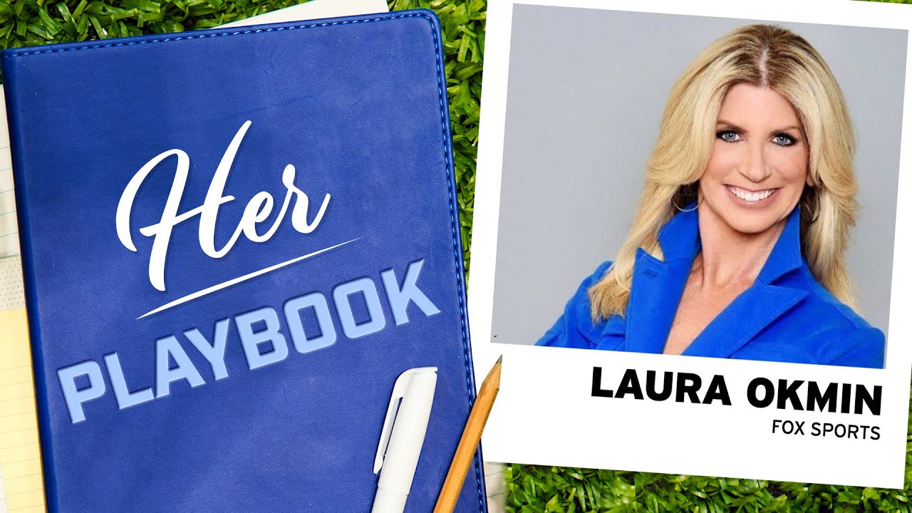 Her Playbook: Laura Okmin on Her Career & Working to Inspire Future ...