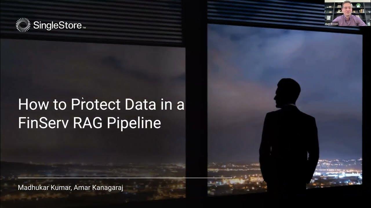 How to Protect Data in a FinServ RAG Pipeline | SingleStore Webinars - YouTube