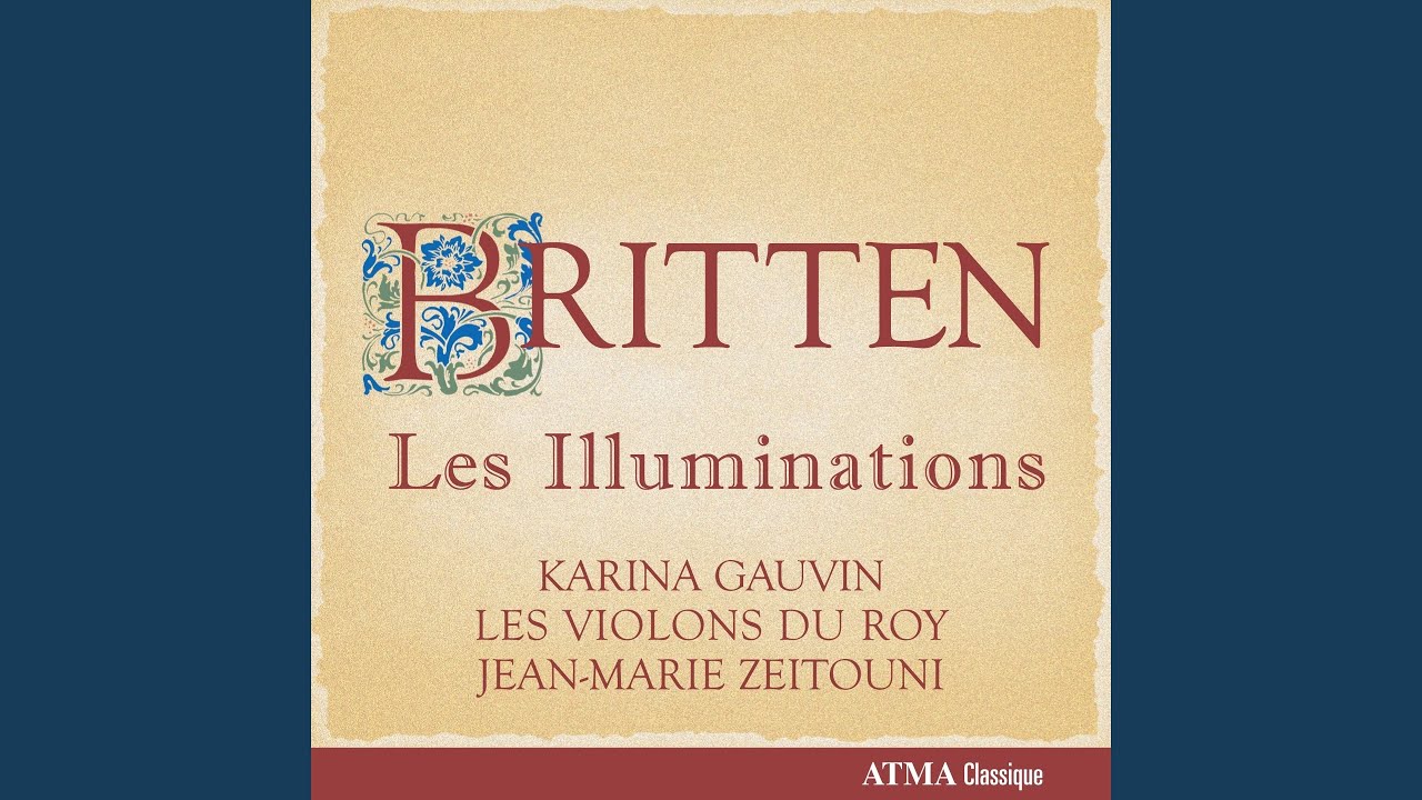 Les Illuminations, Op. 18: VII. Being Beauteous - YouTube