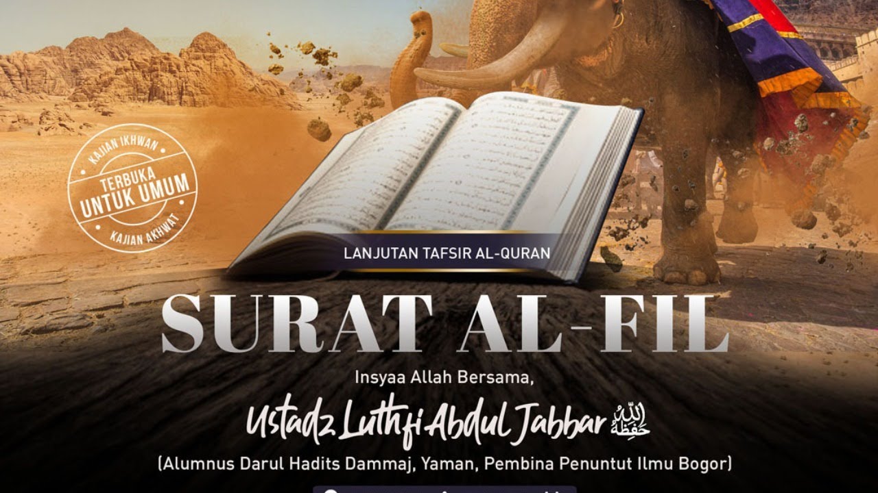 Tafsir Surat Al Fil | Ustadz Luthfi Abdul Jabbar - YouTube