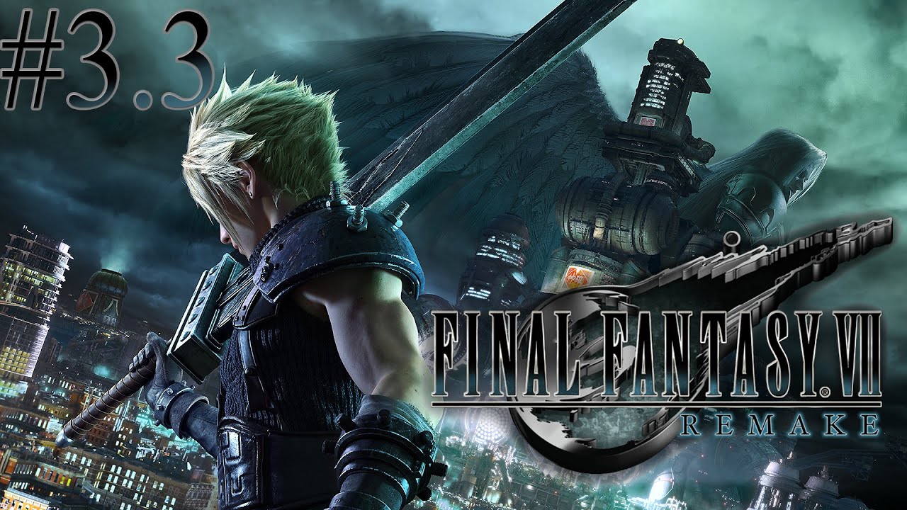 Final Fantasy VII Remake #3.3 - YouTube