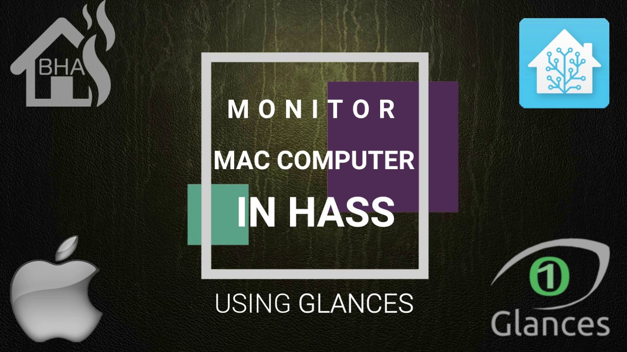 Monitor Mac Computer in Hass using Glances!! - YouTube