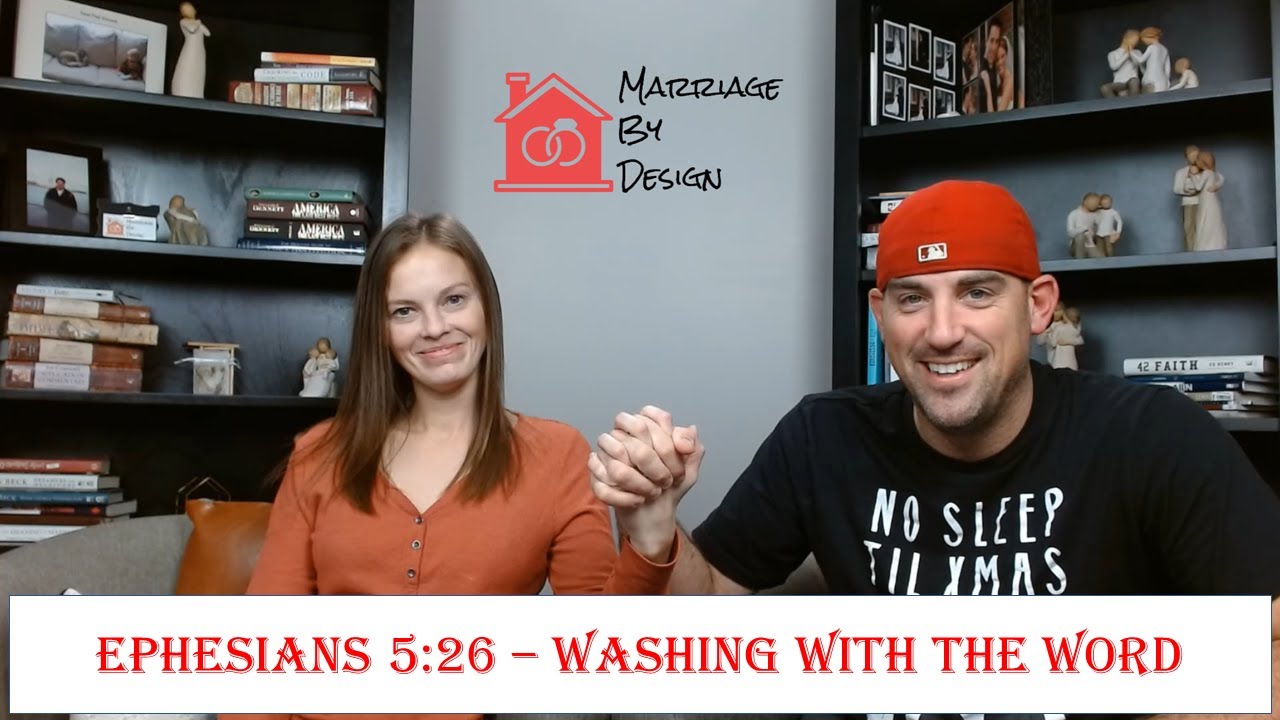 Ephesians 5:26 - Washing Our Wives With The Water of The Word (Brought ...