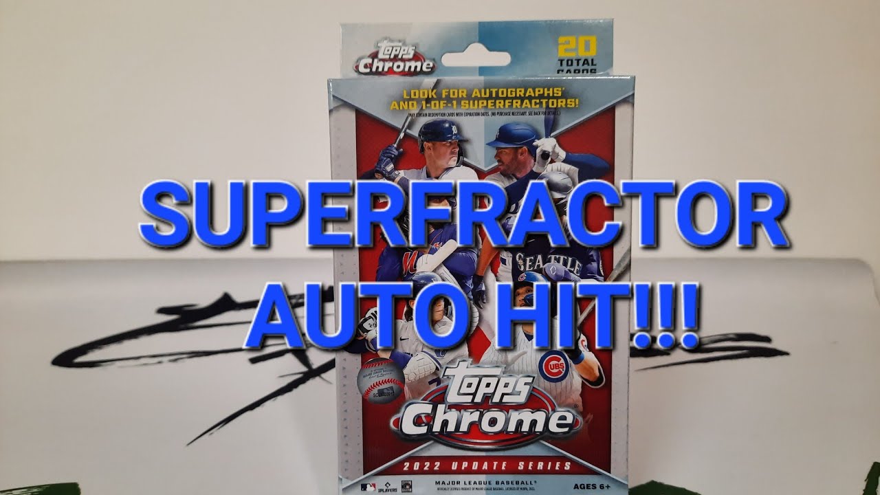 WOW SUPERFRACTOR AUTO HIT! 2022 TOPPS CHROME UPDATE SERIES HANGER BOX ...