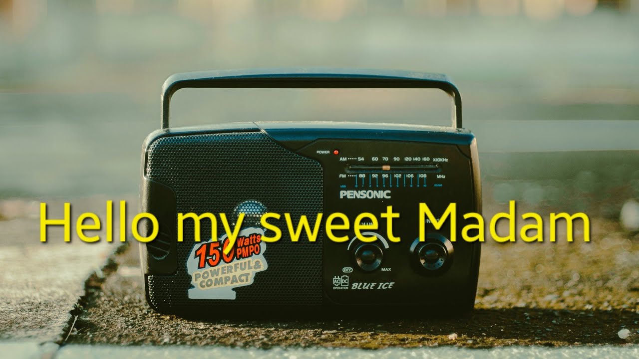 Hello my sweet Madam 😋 - YouTube