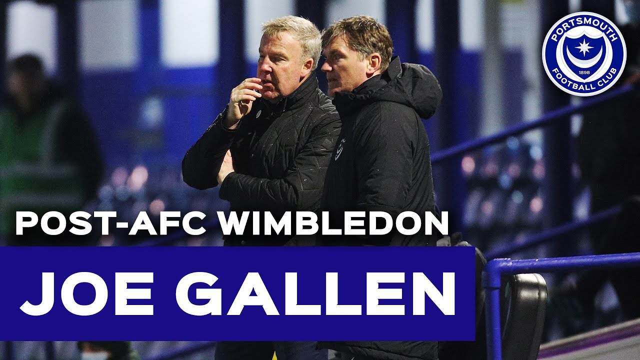 Joe Gallen post-match | Pompey 4-0 AFC Wimbledon - YouTube