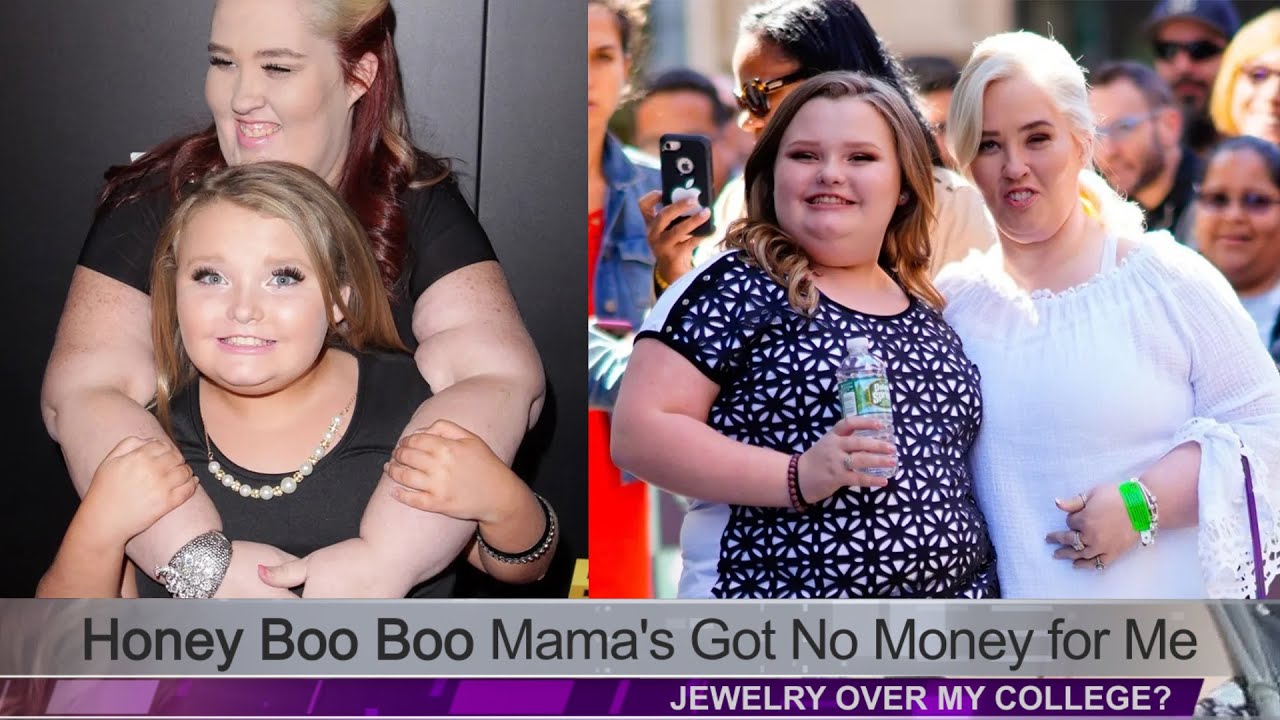 Honey Boo Boo Mama June No Money For Me Jewelry Over My College Youtube