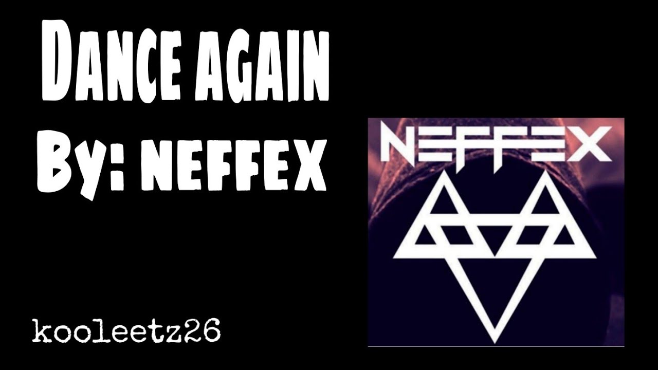#neffex DANCE AGAIN_NEFFEX || COPYRIGHT FREE MUSIC 🎧🎧🎧 - YouTube