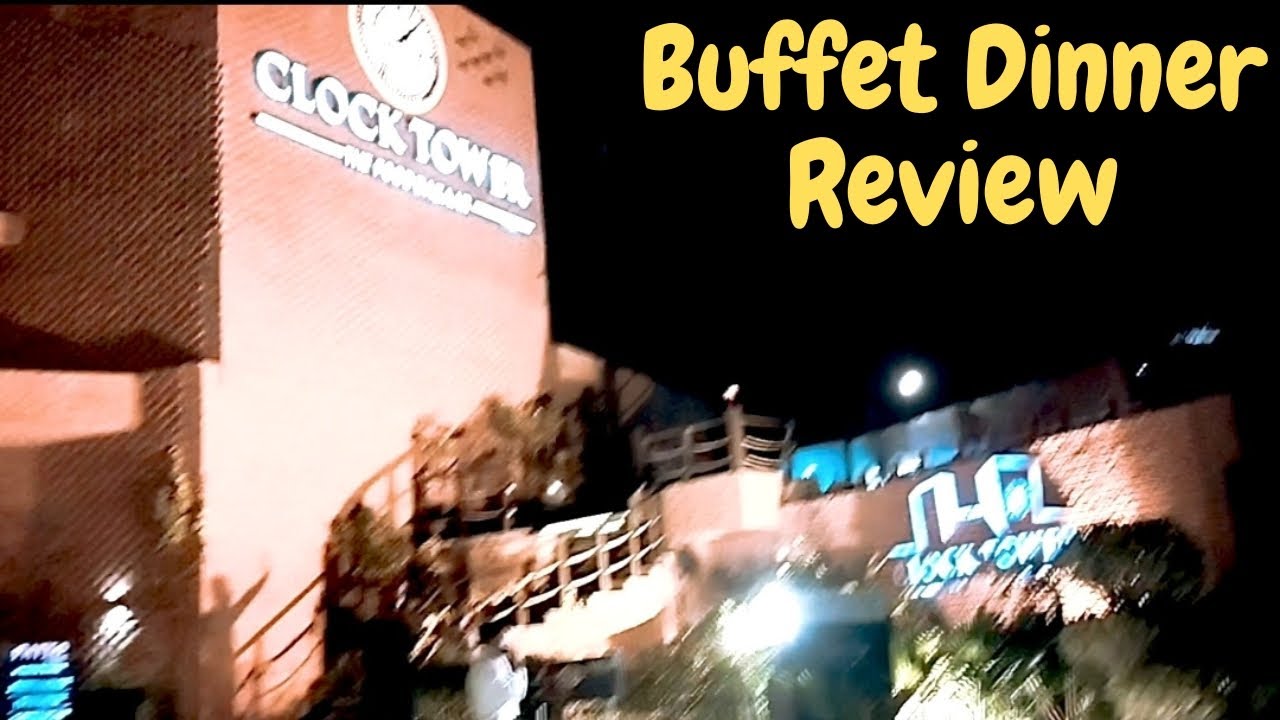 Clock Tower Restaurant Clifton Seaview | Full Menu Buffet Dinner Review ...