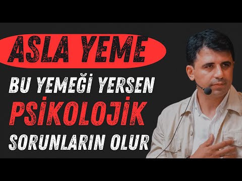 Bu yemeği yiyen de psikolojik sıkıntılar olur | Abdullah Yuyucu