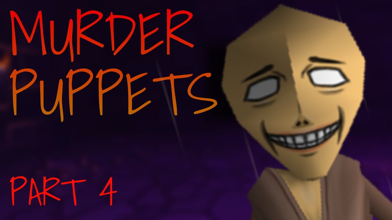 MURDER PUPPETS - Spooky's Jump Scare Mansion | Part 4 - YouTube