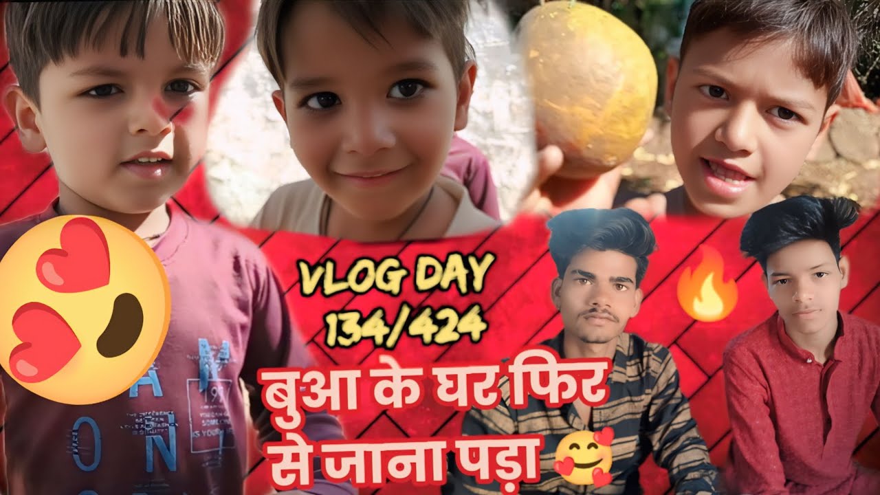 बुआ के घर फिर से जा रहे है 😊Vlog day 134/424 krish gk Vlogs - YouTube