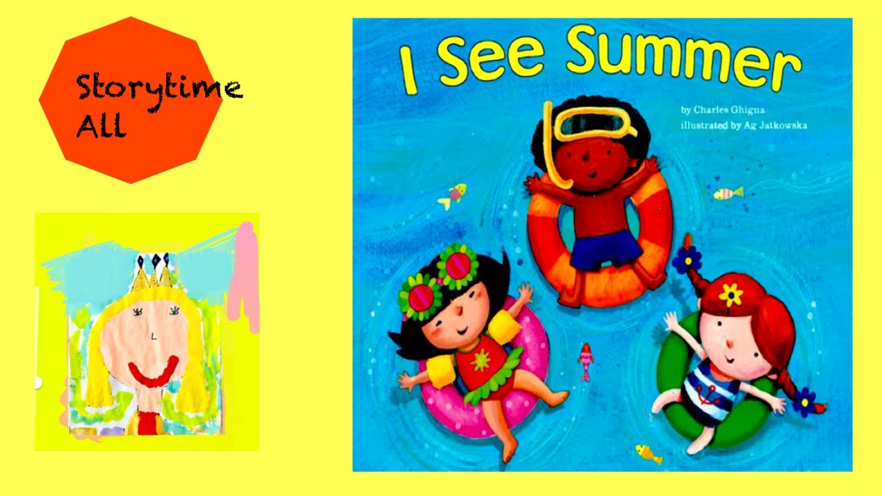I See Summer - Read Aloud - Storytime All - YouTube