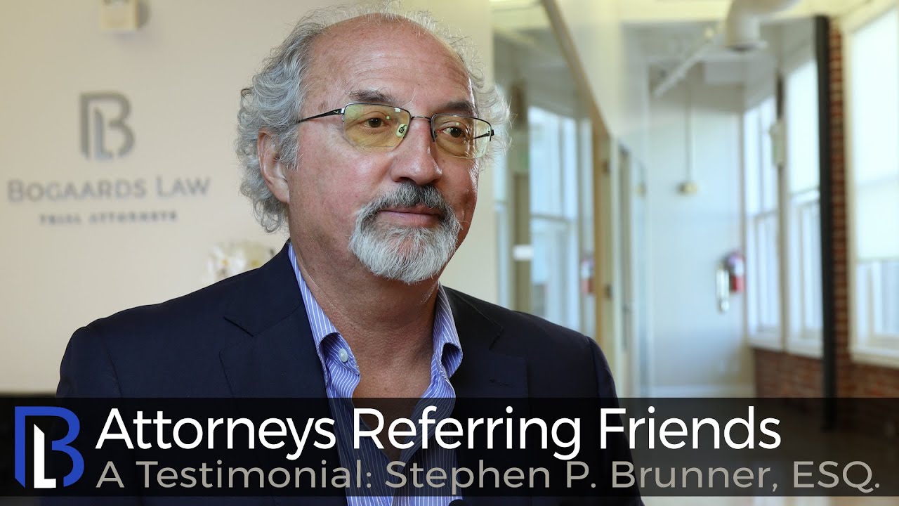 Attorneys Referring Friends--A Testimonial: Stephen P. Brunner, ESQ ...