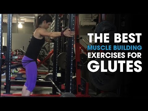 The Best Muscle Building Exercises For Glutes - YouTube