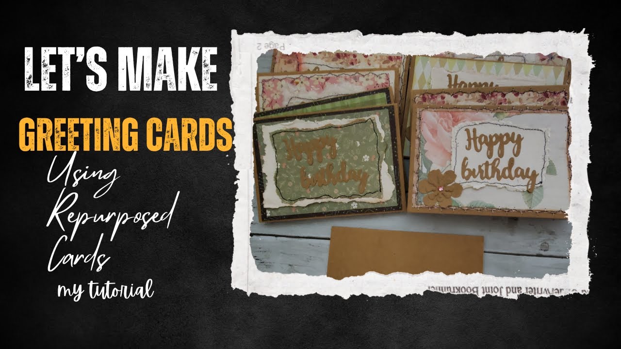 Let's Make Greeting Cards using Repurposed cards - YouTube