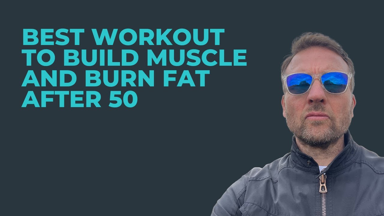 Best Workout Build Muscle and Burn Fat After 50 - YouTube