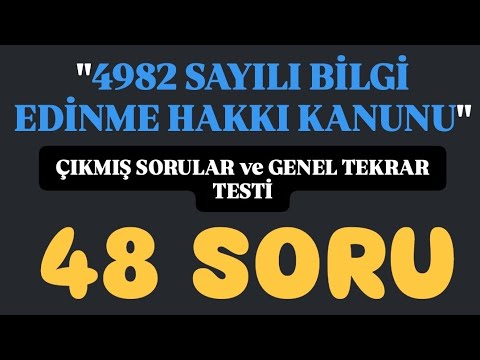 4982 Sayılı BİLGİ EDİNME HAKKI KANUNU Çıkmış Soru ve Genel Tekrar Testi #görevdeyükselme