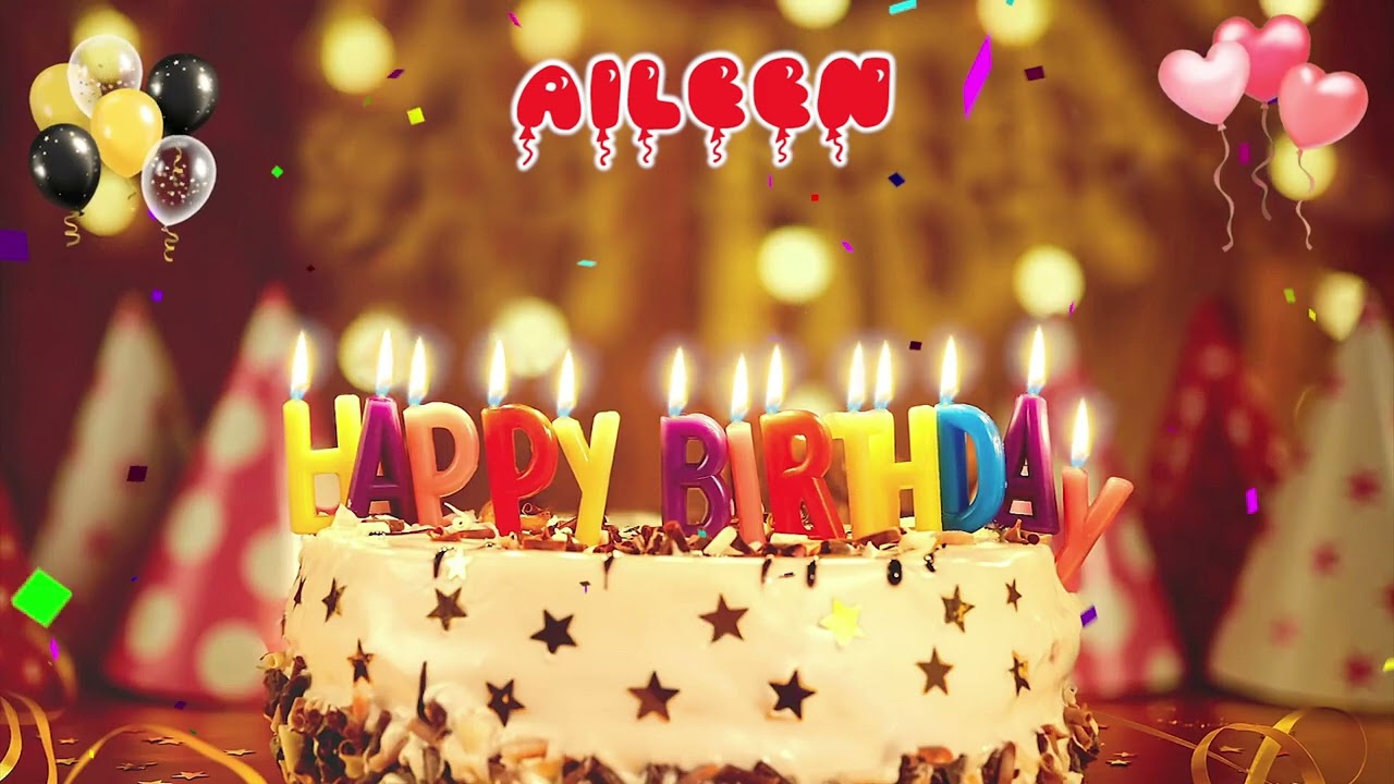 AILEEN Happy Birthday Song – Happy Birthday to You - YouTube