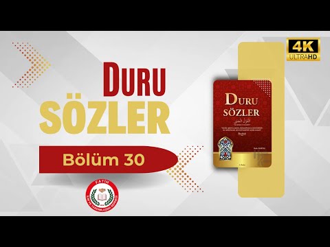 DURU SÖZLER (BÖLÜM 30)