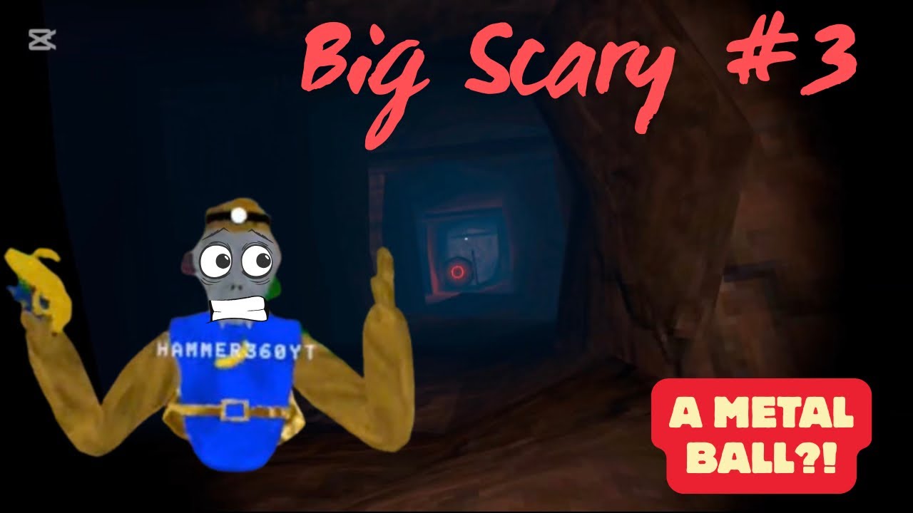 Big Scary is Well SCARY! #3 - YouTube