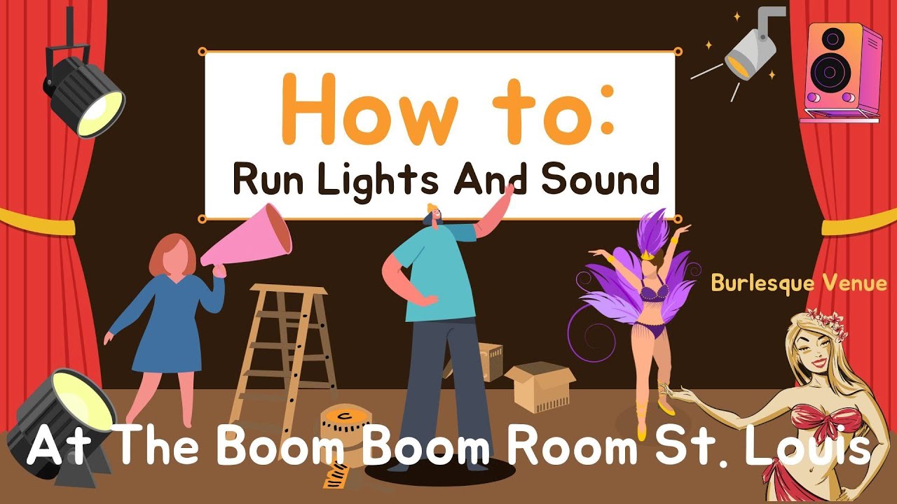 Part 4: How To Run The Sound And Lights At The Boom Boom Room Saint ...