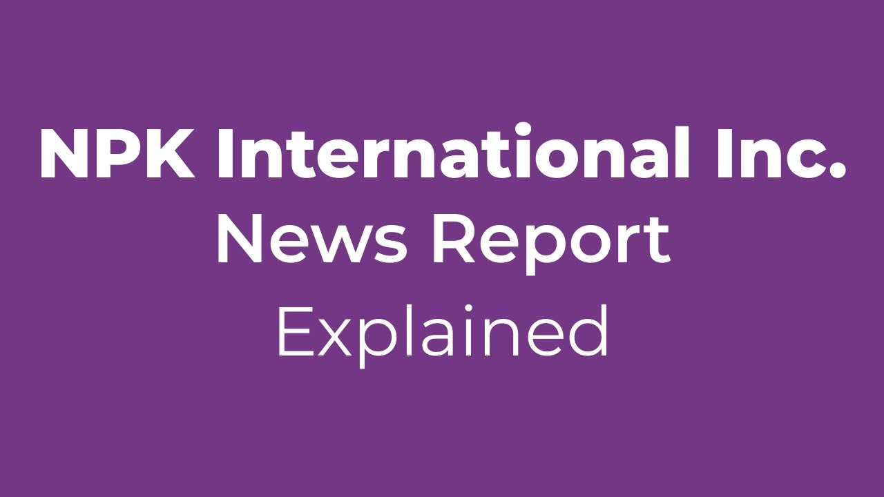 NPK International's New Board Member: Strategy Shift Ahead? - YouTube