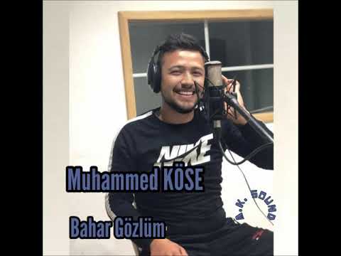 Muhammed KÖSE - Bahar Gözlüm