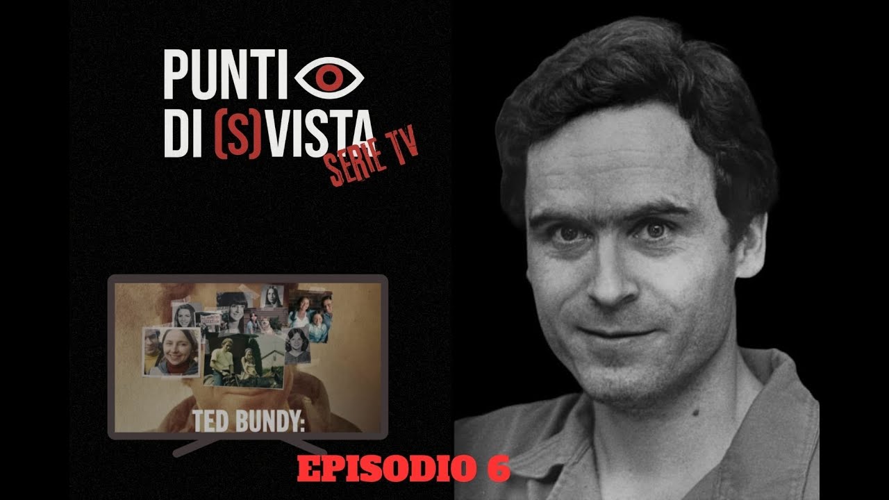 Ted Bundy: la verità dietro il fascino del male | Analisi di Falling ...