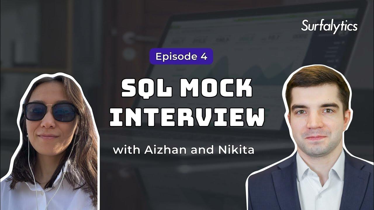 Mock Interview Sql Technical Round Episode 4 Youtube