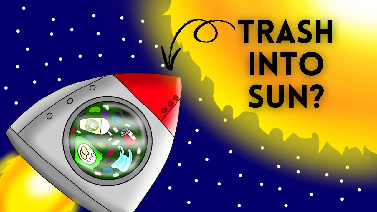 What If We Launched Trash Into SUN? - YouTube