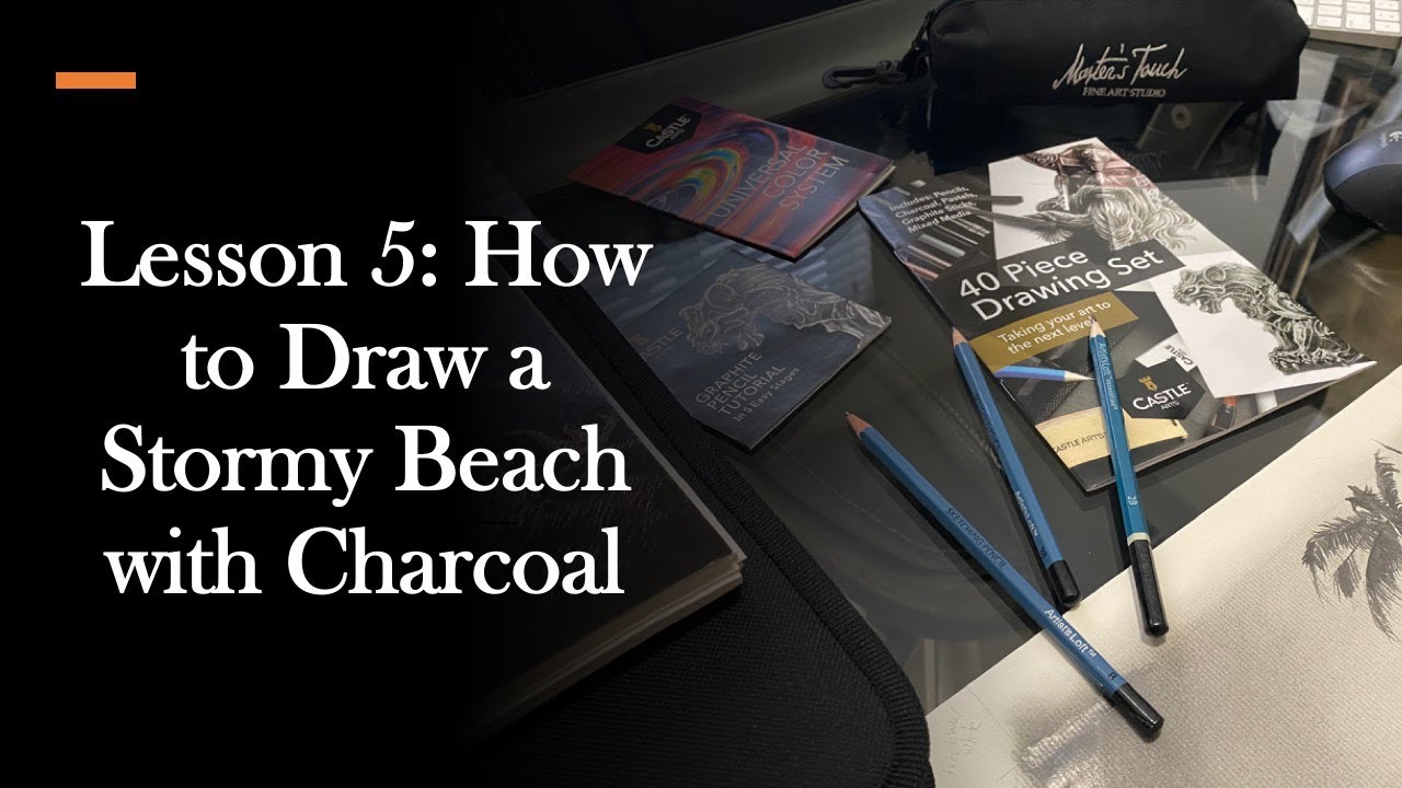 Lesson 5: How to Draw a Stormy Beach with Charcoal - YouTube