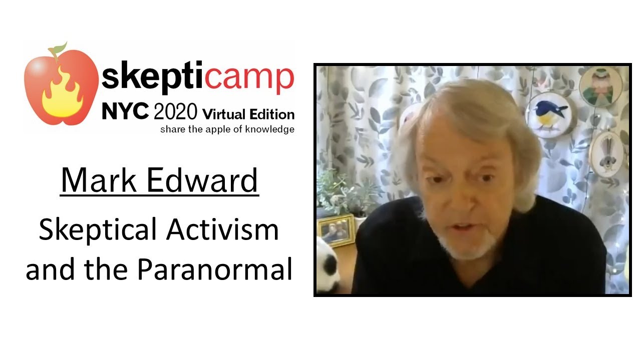 SkeptiCamp NYC 2020 - Skeptical Activism and the Paranormal - Mark ...