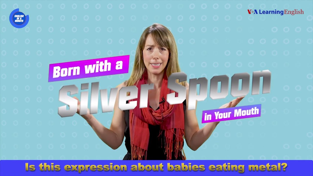 English in a Minute: Born with a Silver Spoon - YouTube