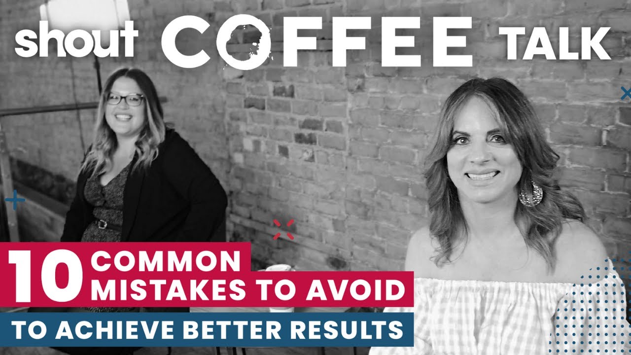 Shout Coffee Talk! ☕ with Sue & Ashley: 10 Digital Marketing Mistakes ...