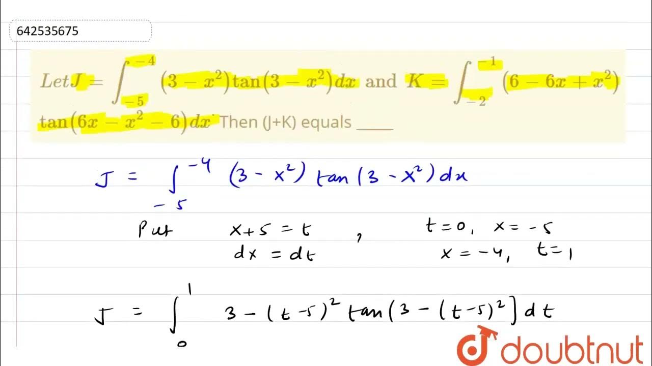 l-e-tj-int-5-4-3-x-2-tan-3-x-2-dx-and-k-int-2-1-6-6x-x-2-n