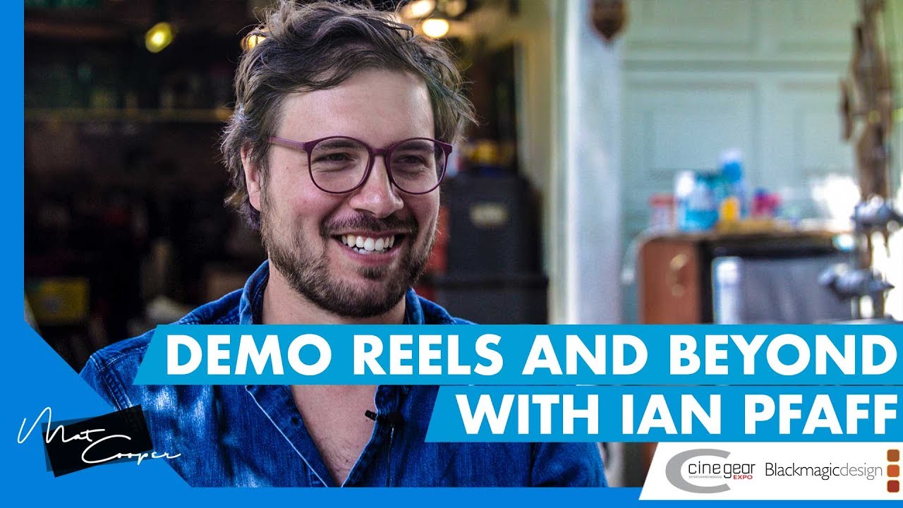 Creating the Best Demo Reel with Ian Pfaff - YouTube