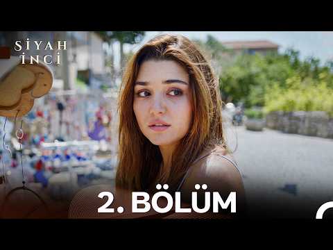 #YENİDEN Siyah İnci 2. Bölüm - Zor Karar!