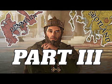 İskoçya Düştü & Danimarka Çeyiz Oldu... | CK3 Roads To Power | Admin Wessex