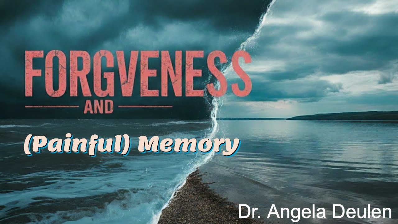 Forgiveness and Memory: How God Designed the Brain to Heal - YouTube