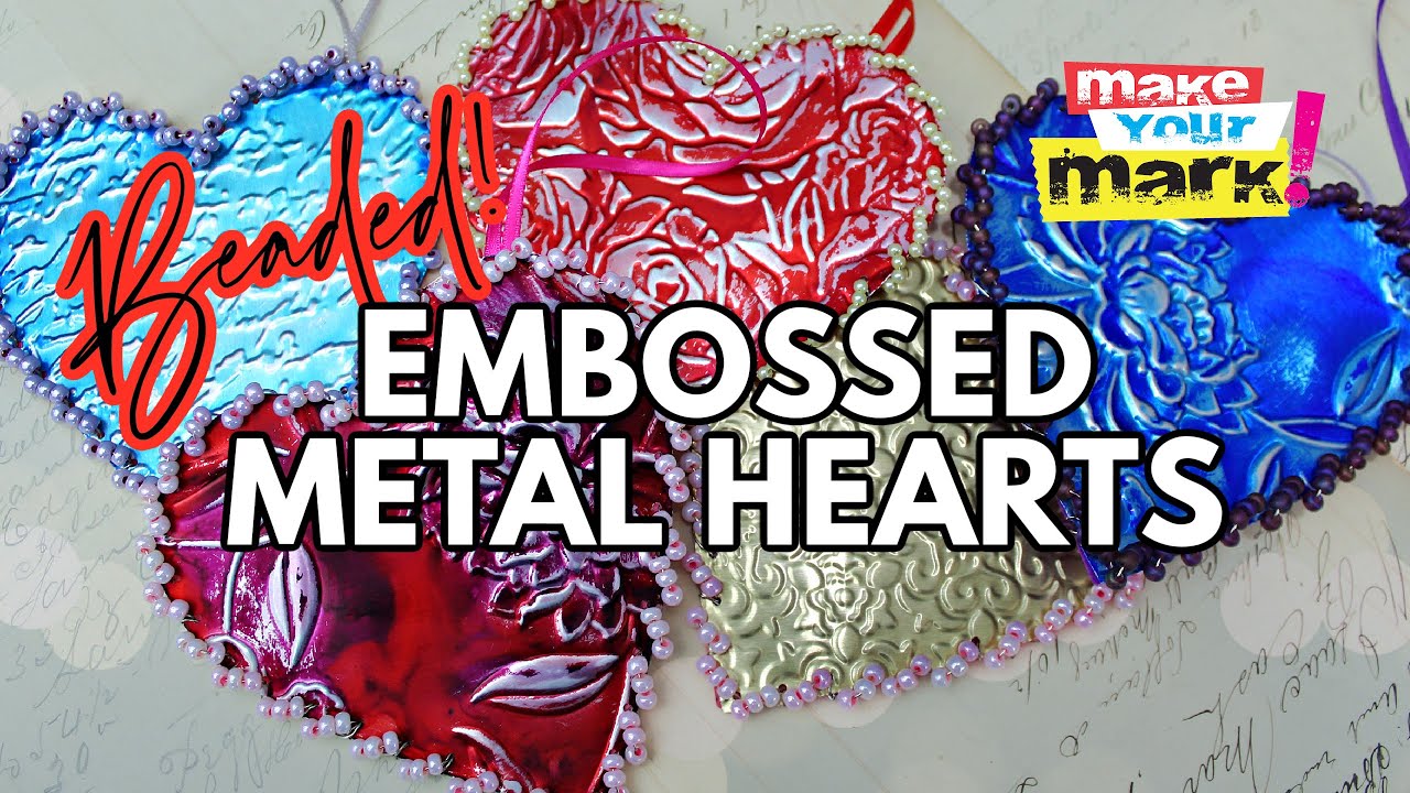 Metal Hearts - Embossed and Beaded - YouTube