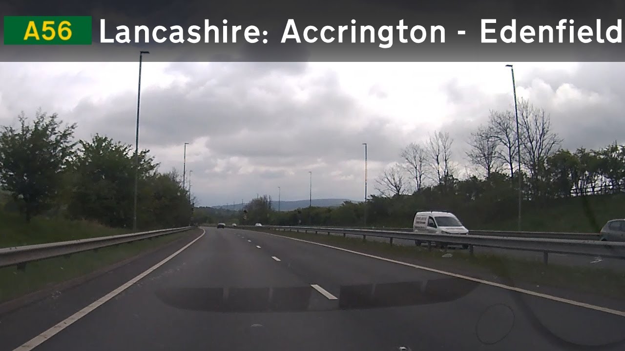 🏴󠁧󠁢󠁥󠁮󠁧󠁿 A56 Lancashire - YouTube
