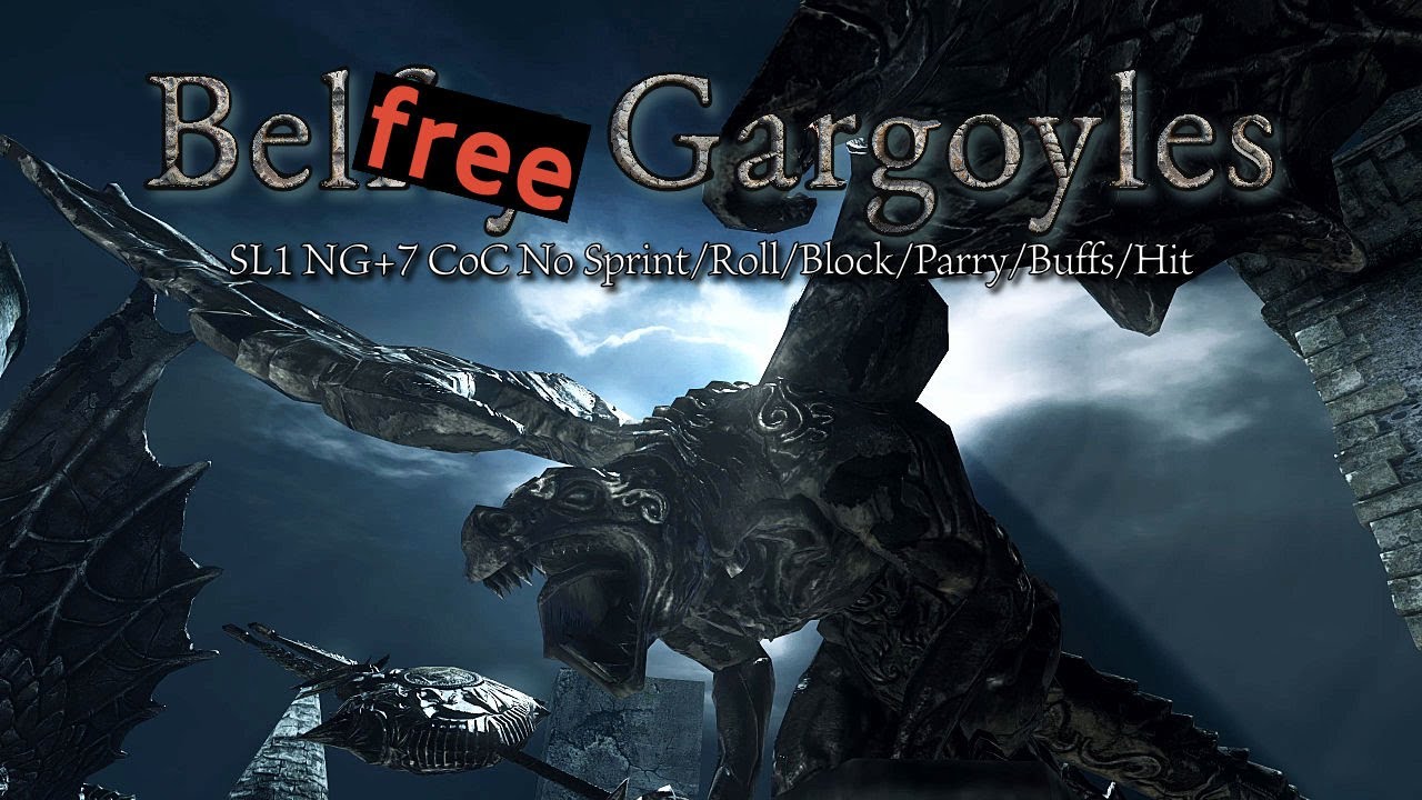 [WF] Belfry Gargoyles [SL1 NG+7 CoC No Sprint/Roll/Block/Parry/Buffs ...